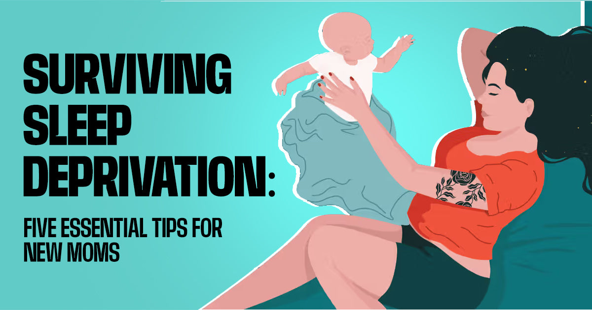 Surviving Sleep Deprivation: Five Essential Tips for New Moms – ORNAVO