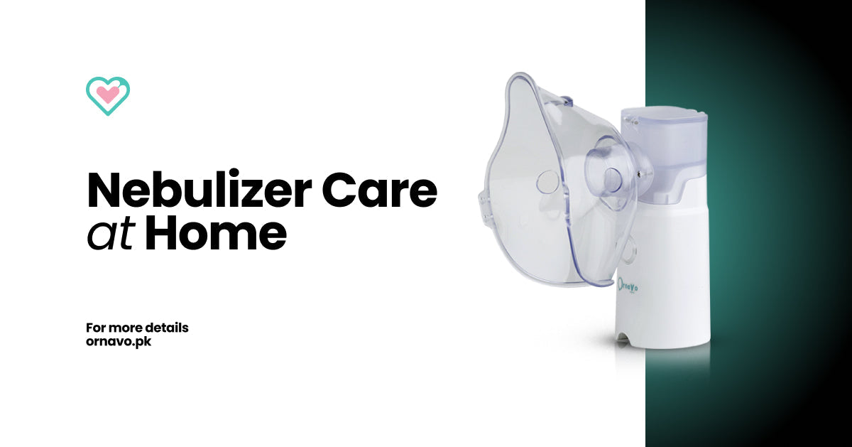 Nebulizer Care at Home – ORNAVO