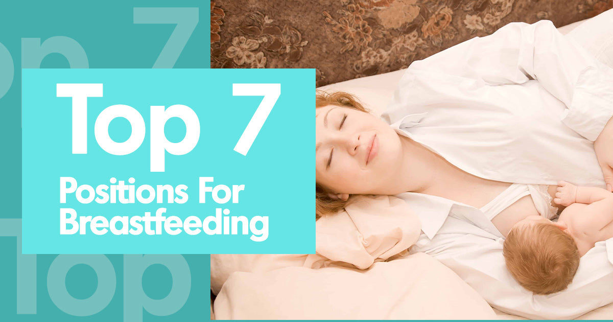 The Art of Nursing: Top 7 Positions for Breastfeeding – ORNAVO
