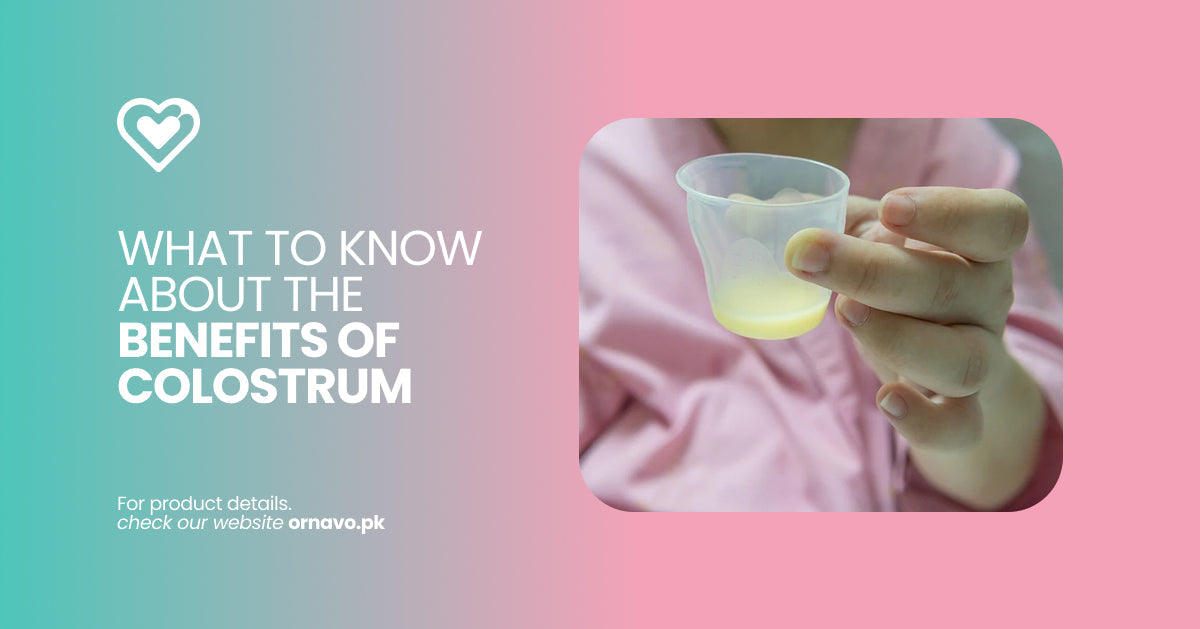 What to Know About the Benefits of Colostrum – ORNAVO